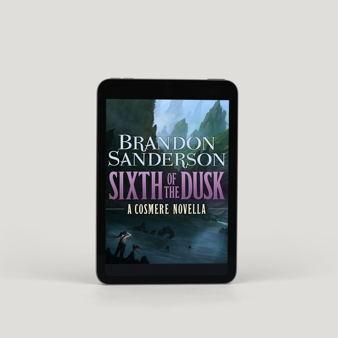 Sixth of the Dusk Ebook – Dragonsteel Books
